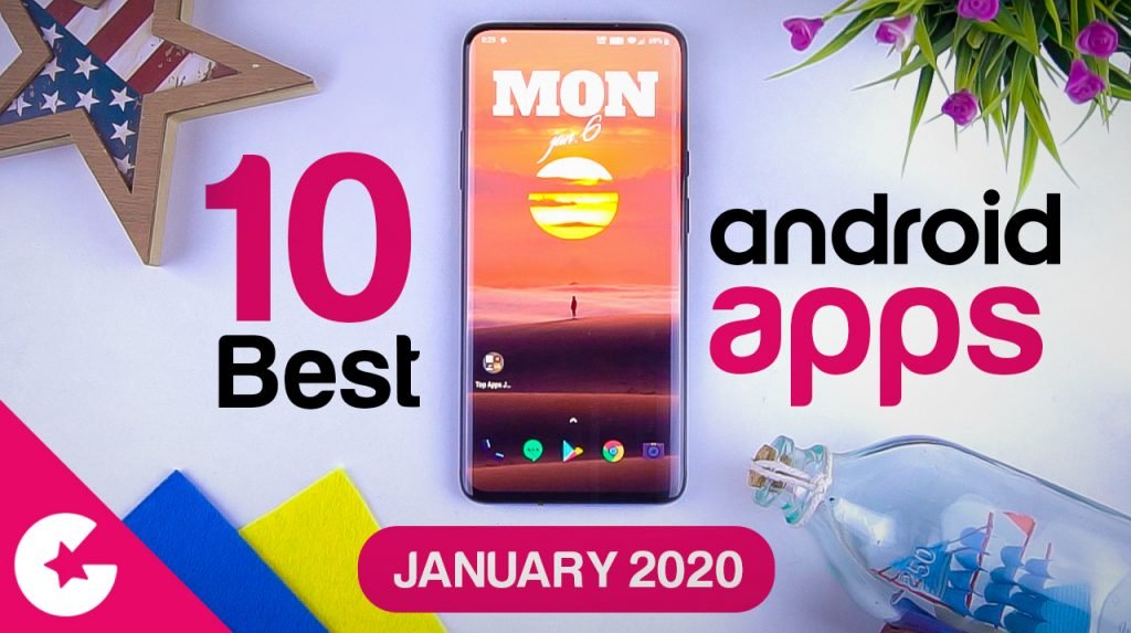 Top 10 Best Apps for Android - Free Apps 2020 (January) - Gadget Gig